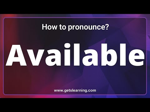 Available Pronunciation: The 3 ways to pronounce Available Correctly