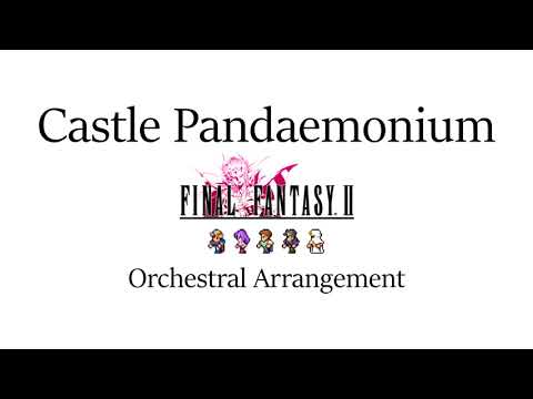 Steam Community :: Video :: [FFII] Castle Pandaemonium - Orchestral ...