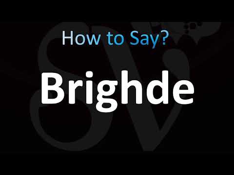 How to Pronounce Brighde (Correctly!)