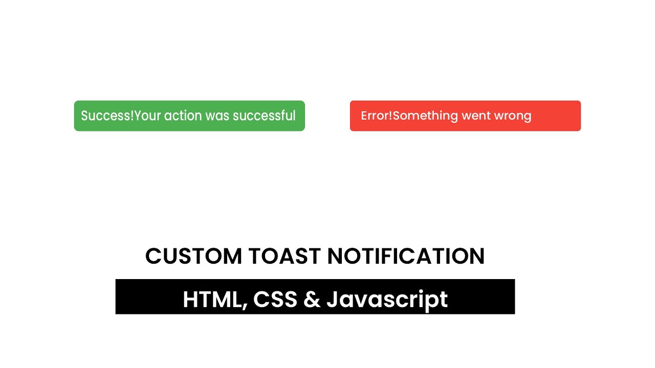 Custom Toast Notification | HTML, CSS & Javascript