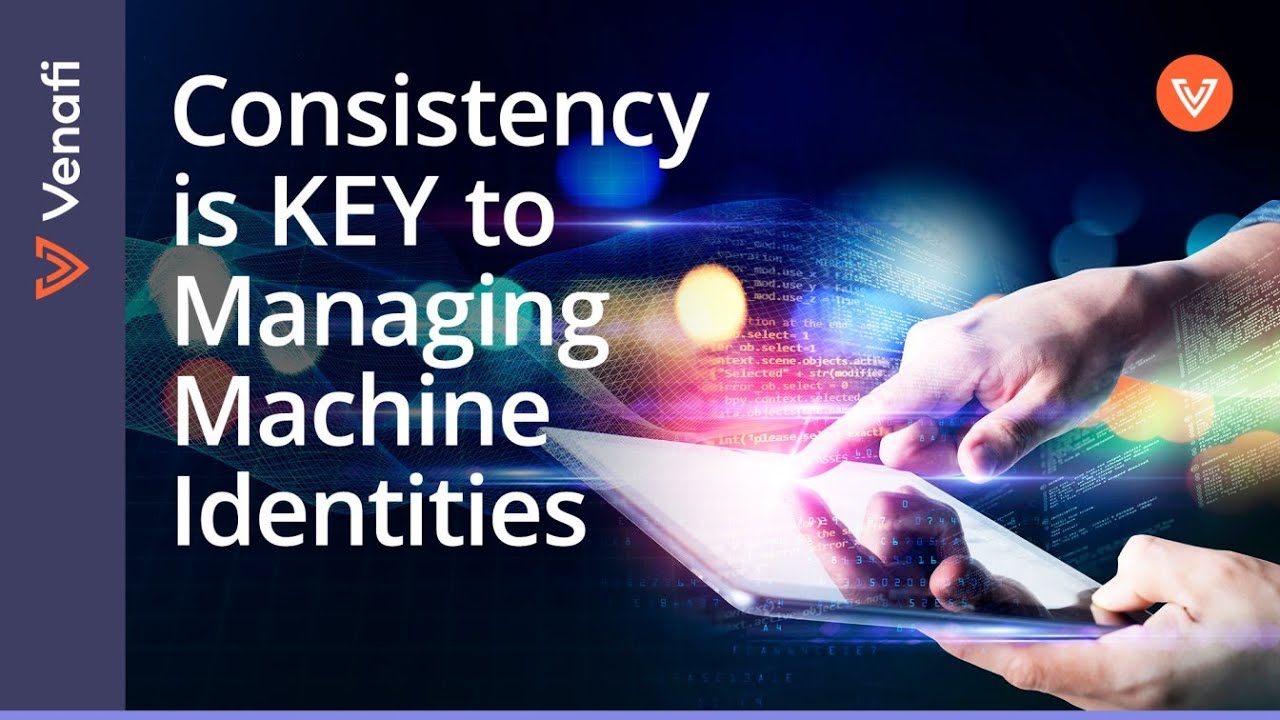 Consistency with the Venafi Control Plane for Machine Identities | Florin Lazurca, Venafi