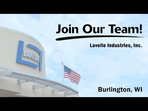 Apply Today, Stay for a Career - Lavelle Industries - Burlington, WI