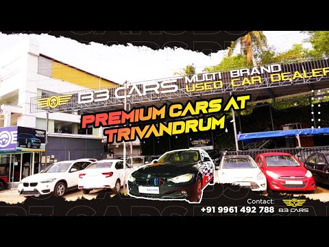 Experience the thrill of premium cars| B3 Pre-owned premium car showroom| Thiruvananthapuram