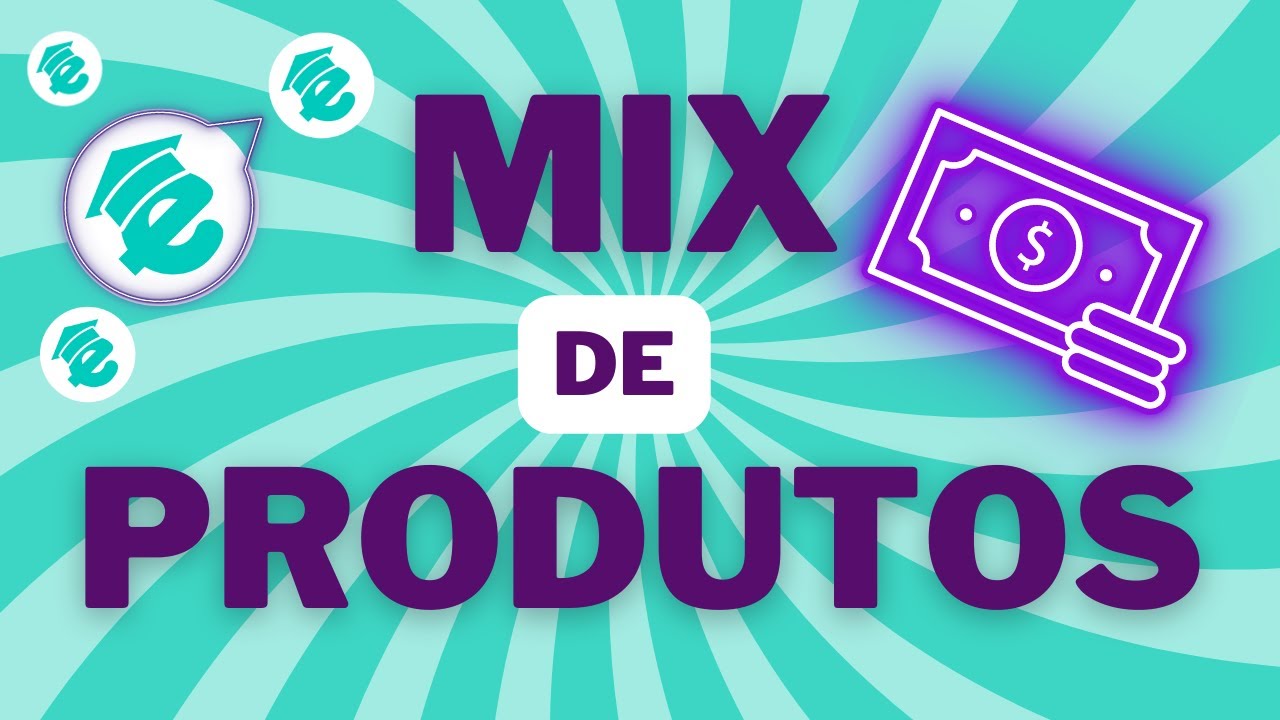 Mix de produtos: o que é? Qual a importância? Como criar um?