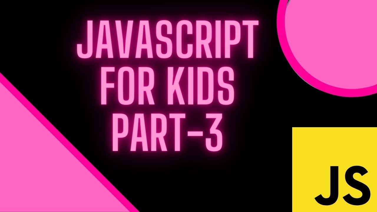 JAVASCRIPT FOR KIDS PART-3| MANIPULATING HTML WITH JAVASCRIPT