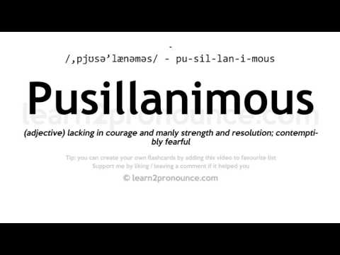 Pronunciation of Pusillanimous | Definition of Pusillanimous