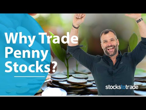 Here's Why You Should Trade Penny Stocks