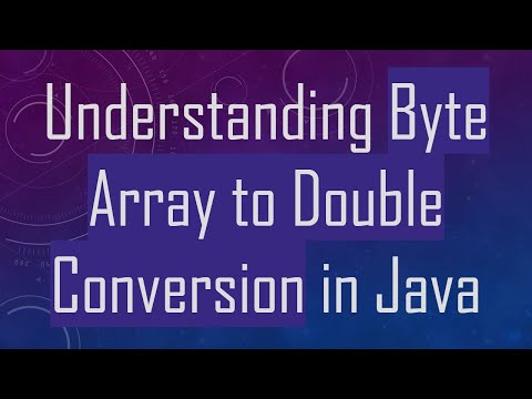 Understanding Byte Array to Double Conversion in Java