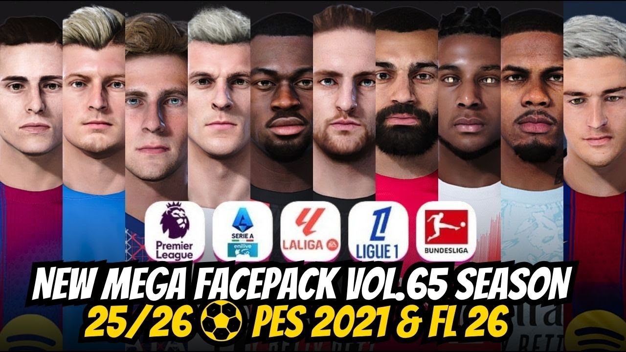 🔥 New MEGA Facepack Vol.65 😎 Season 25/26 | Ultra Realistic Faces – PES 2021 & Football Life 2026 ⚽
