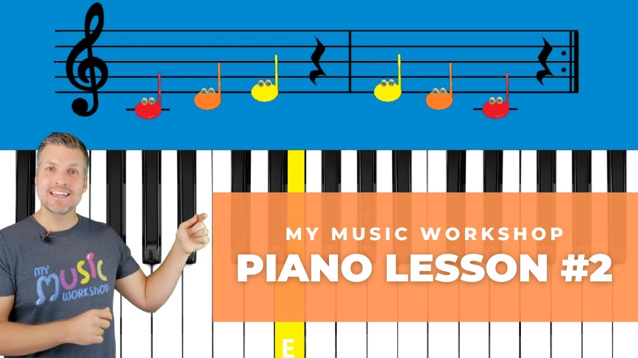 My Music Workshop | Piano Lesson #2