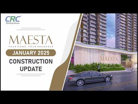 CRC Maesta Construction Update - January 2025