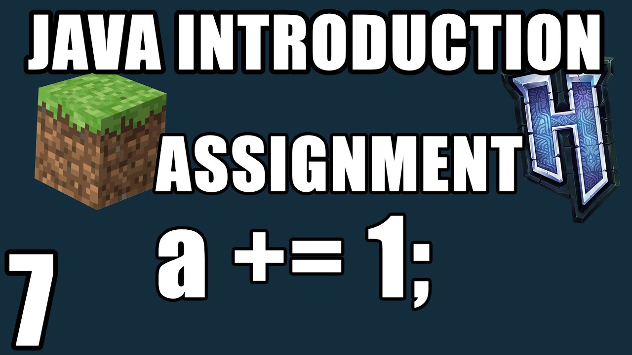 Java: Assignment Operators | Java Introduction for Minecraft Modding
