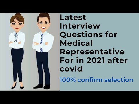 Latest interview questions for Medical representative in 2021