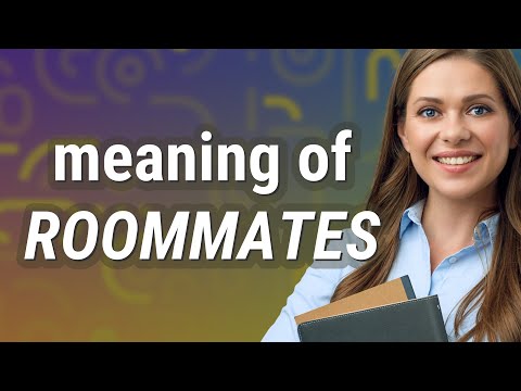 Roommates | meaning of Roommates