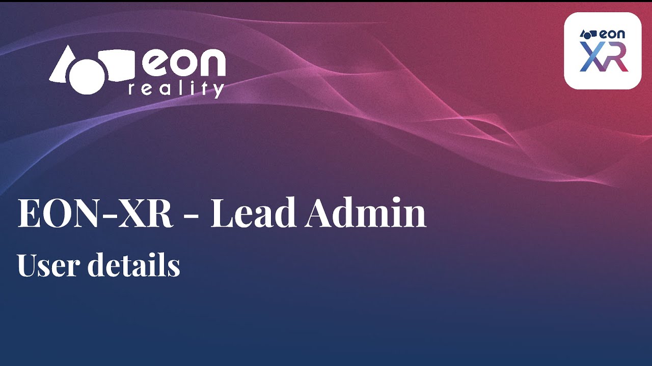 004 EON-XR Admin - User details