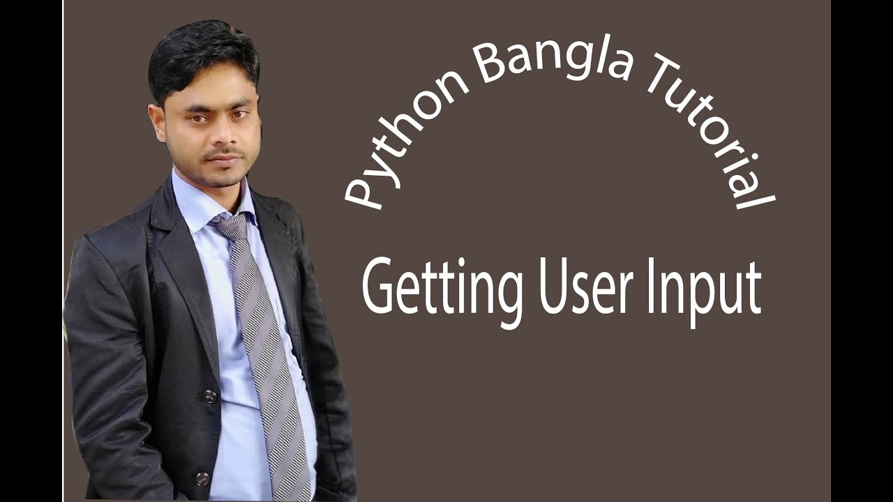 How to python bangla tutorial 6: Getting user input.