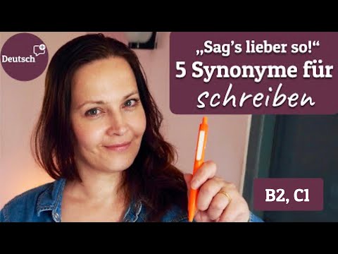 5 Synonyme für „schreiben“ (Wortschatz erweitern | Deutsch für Fortgeschrittene)