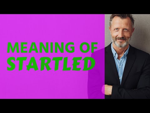 Startled | Meaning of startled π