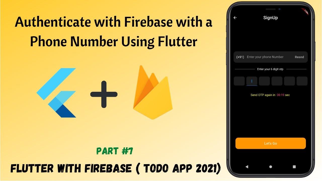 Flutter - Authenticate with Firebase with a Phone Number Using Flutter || Flutter with Firebase #07