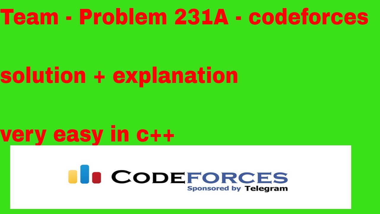Team || Problem 231a || codeforces || video editorial