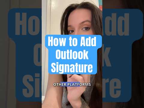 How to add Outlook Signature- EASY