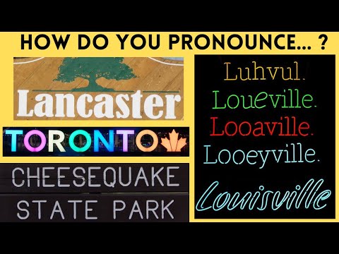 How Do You Pronounce These Places? Louisville, Lafayette, Cairo, & More