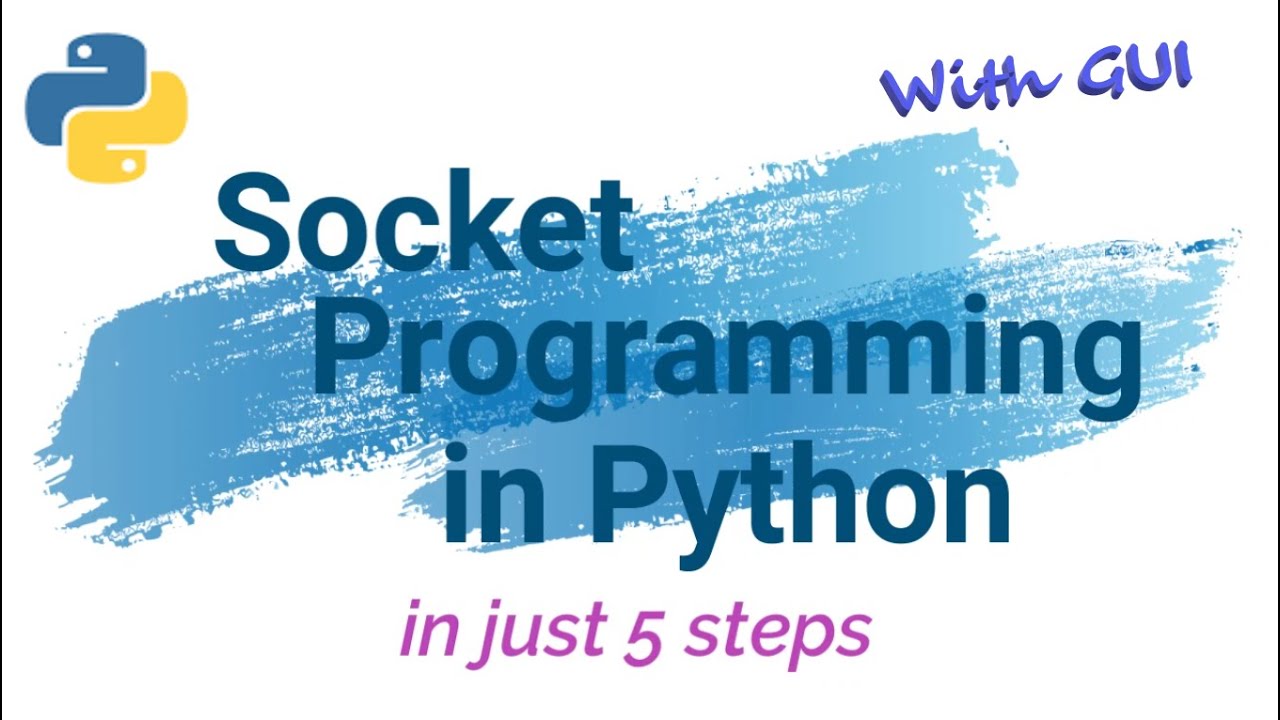 Socket Programming in Python in Just 5 Steps || With GUI