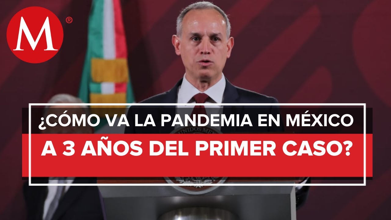 A tres años del primer caso de covid en México, pandemia tiene tendencia de descenso: Ssa