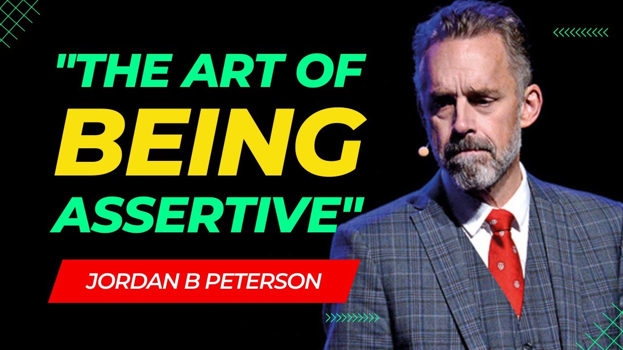 Mastering Assertiveness: Insights from Jordan Peterson  #jordanpetersonmotivation