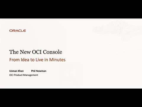 The New OCI Console: From Idea to Live Environment in Minutes