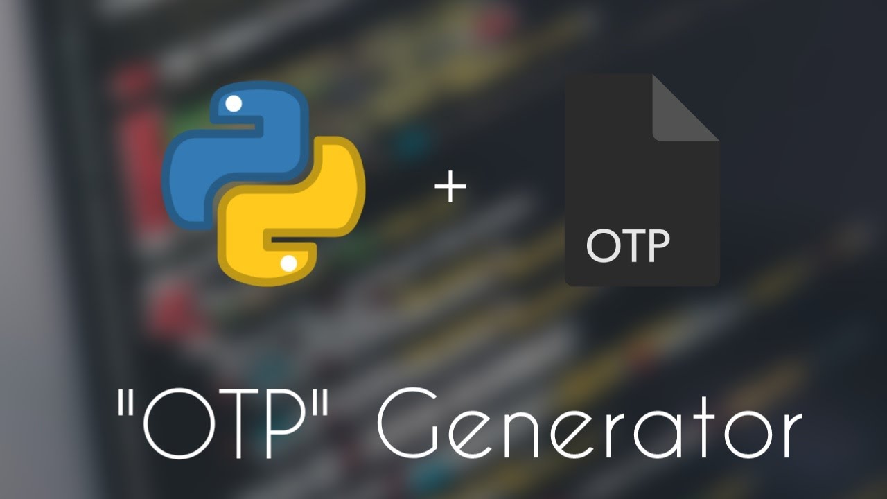 OTP Generator with Python || Python Bits || Tech Cookie