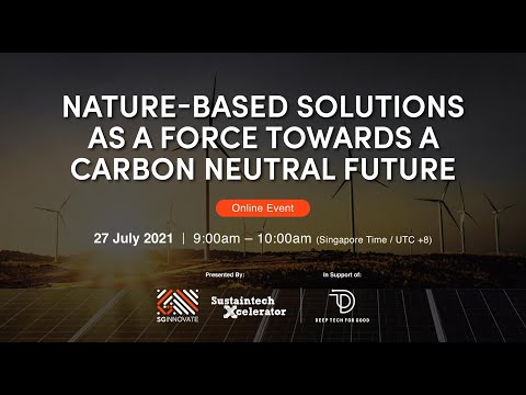 Nature-based Solutions as a Force Towards A Carbon Neutral Future