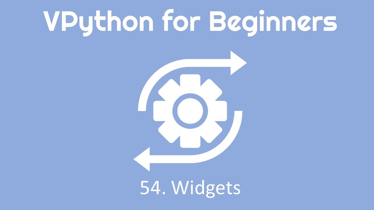 VPython for Beginners 54 - Widgets