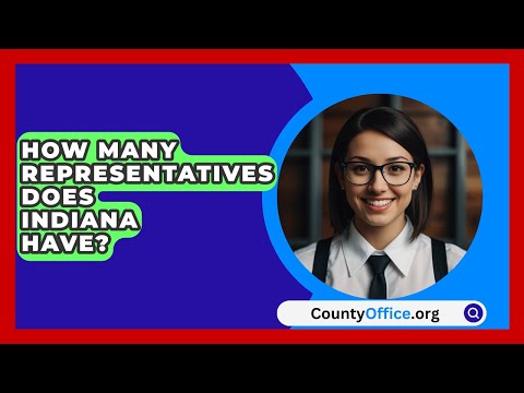 How Many Representatives Does Indiana Have? - CountyOffice.org
