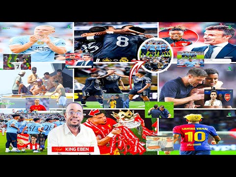 🚨27/06/2025 KING EBEN FRIDAY MORNING FOREIGN🔥NEWS,MADRID 3:0 MAN CITY 5:2 JUVE,LAMINE,VINI JR,INTER.