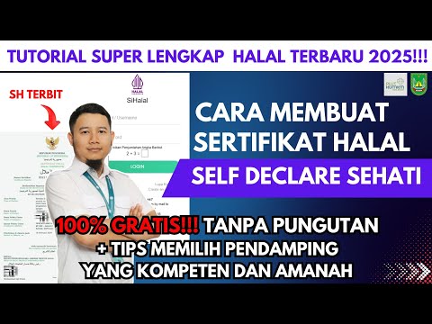 TERBARU!! CARA PENDAFTARAN SERTIFIKAT HALAL GRATIS (SEHATI) SELF DECLARE TH 2025!! TUTORIAL LENGKAP