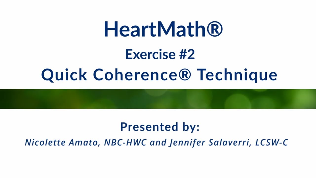 HeartMath® Video Series | Quick Coherence® Technique