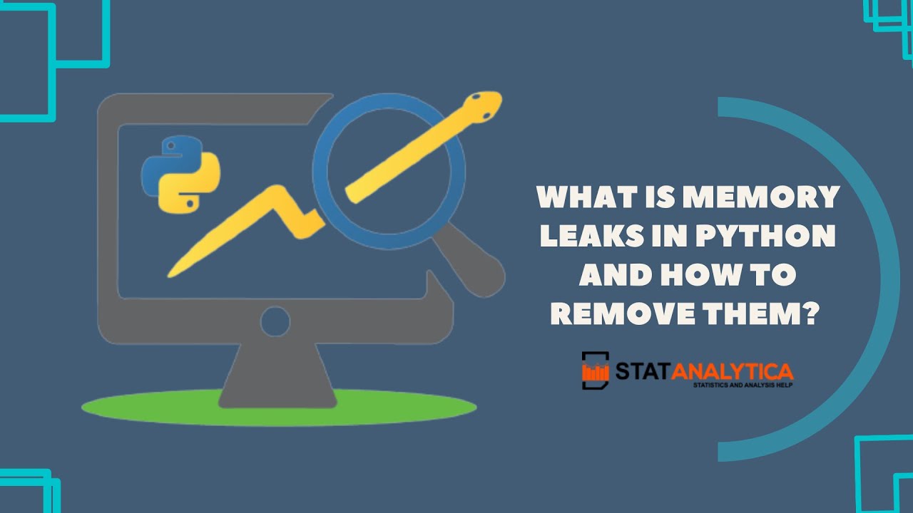 What is Memory leaks in Python And How to Remove Them