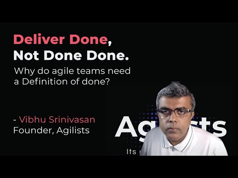 Why do Agile teams need a Definition of Done?
