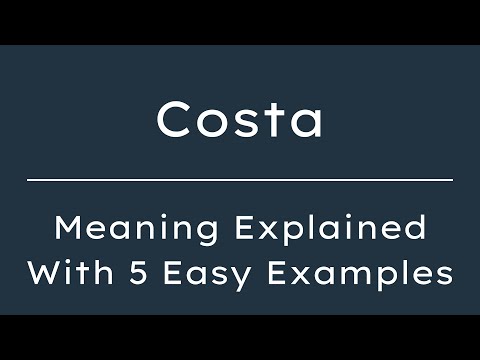 Costa Meaning in English With 5 Example Sentences, Costa Meaning in English