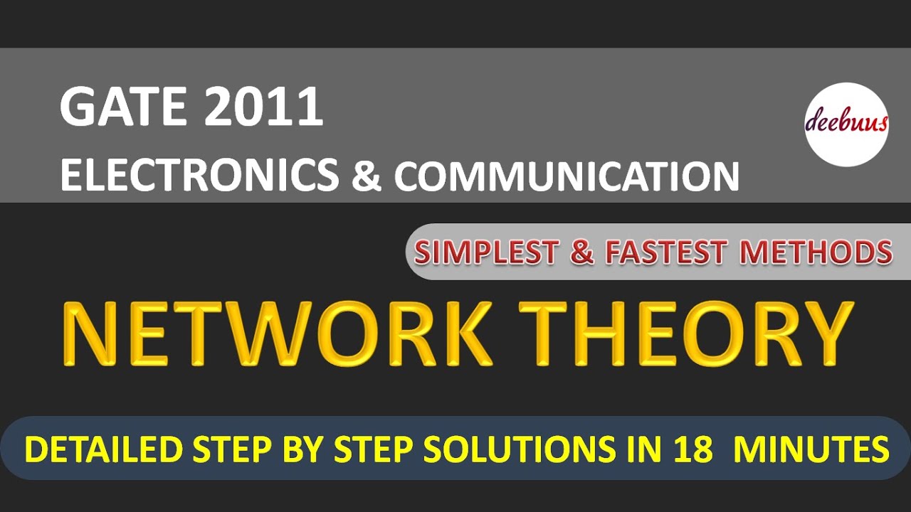 GATE ECE Network Theory 2011 GATE EC GATE solutions- GATE ECE answer key- GATE ECE lectures- GATE