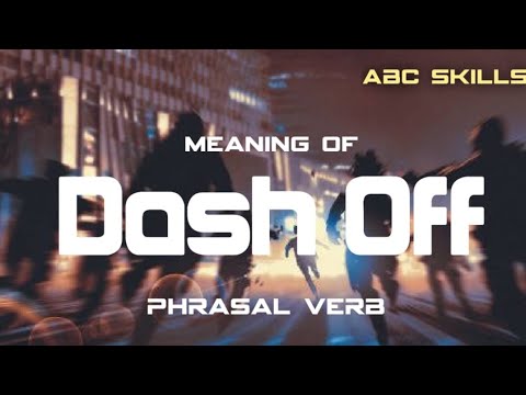 Meaning of "dash off" in hindi | Phrasal verb "dash off" in hindi