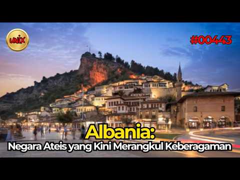 Albania: Negara Ateis yang Kini Merangkul Keberagaman