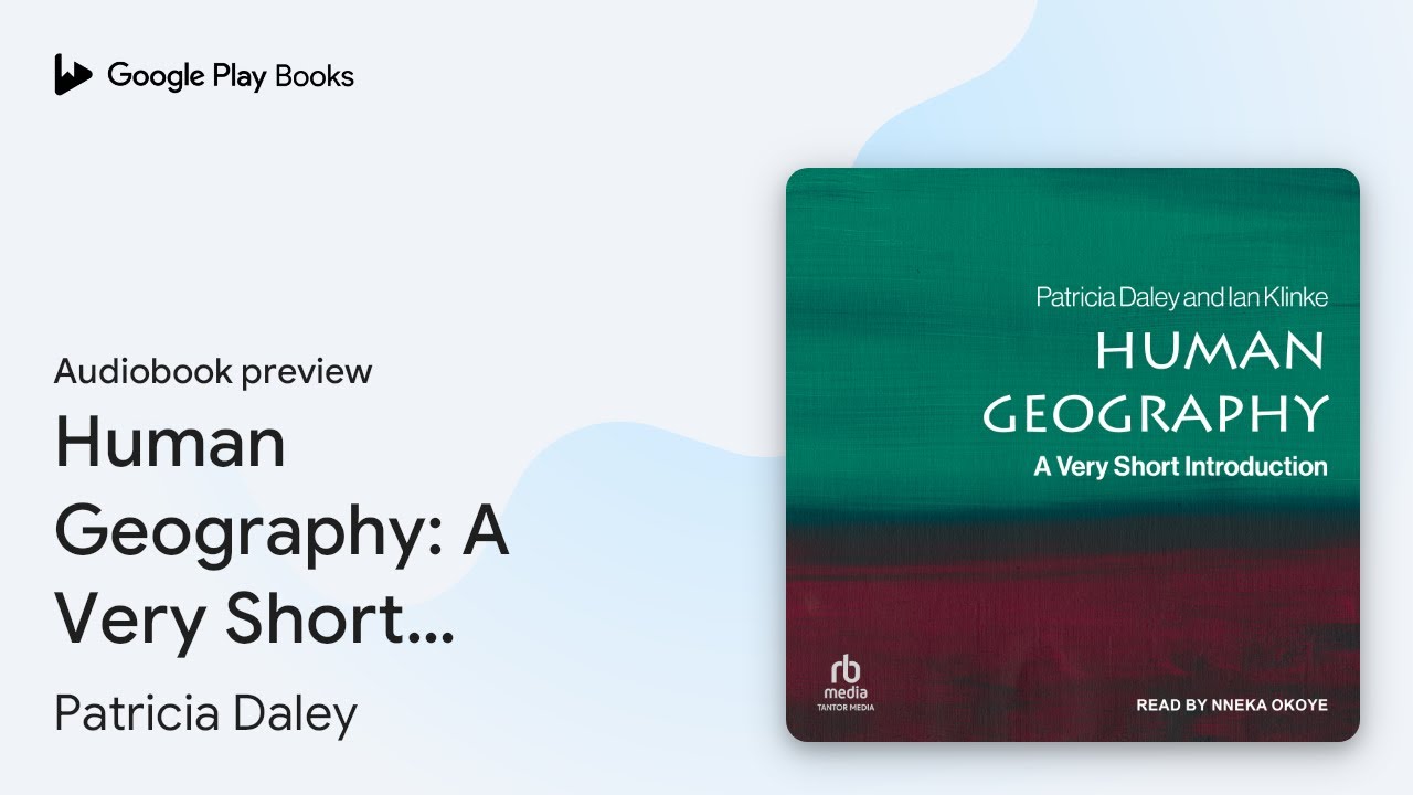 Human Geography: A Very Short Introduction by Patricia Daley · Audiobook preview