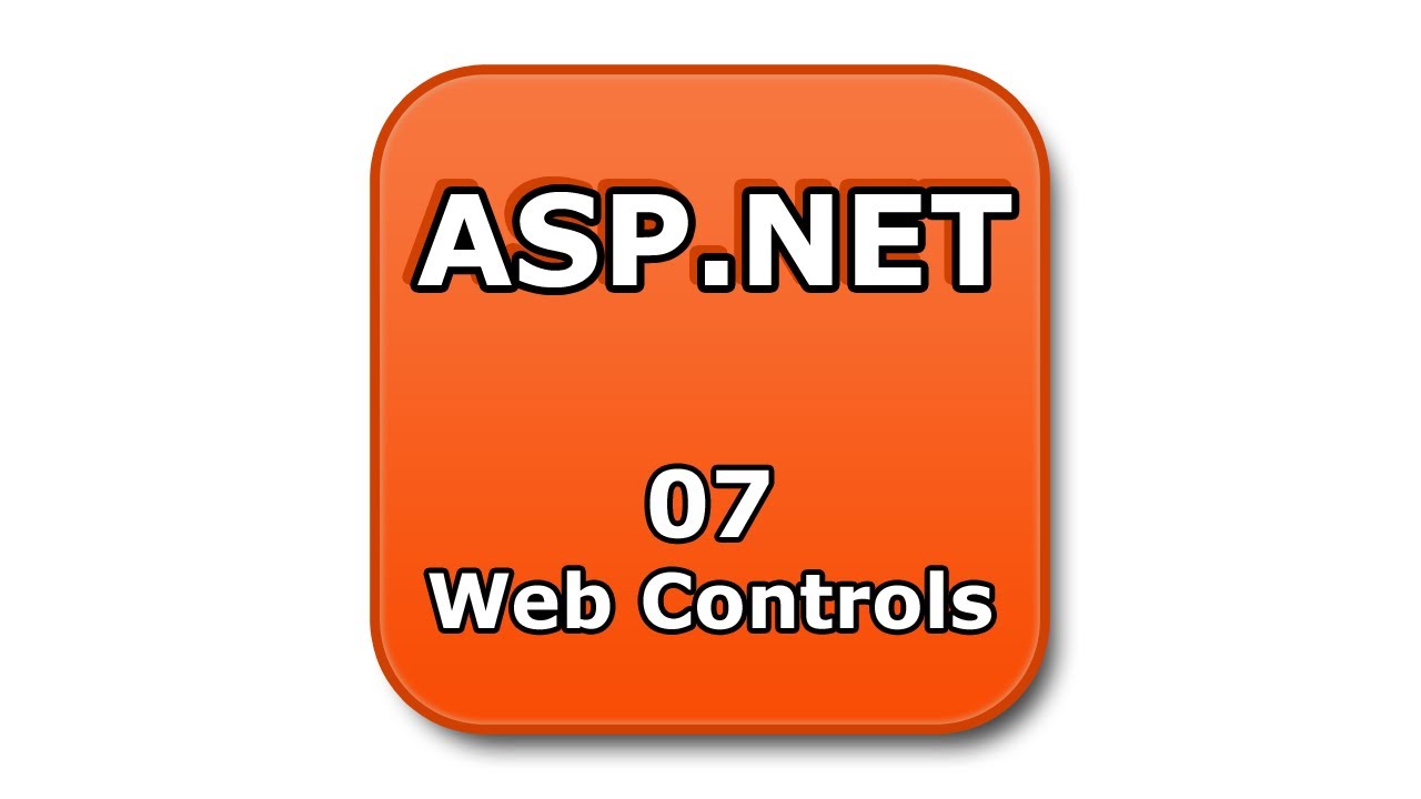 ASP.NET Tutorial - 07 - Web Controls