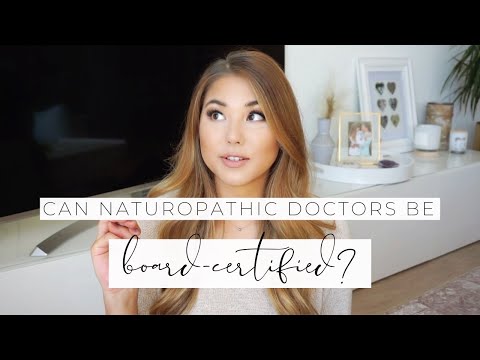CAN A NATUROPATHIC DOCTOR BE BOARD CERTIFIED?