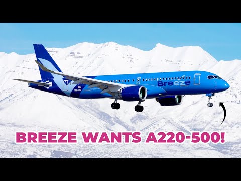 Breeze Airways Eyes the Stretched A220-500! Will Airbus Build It?