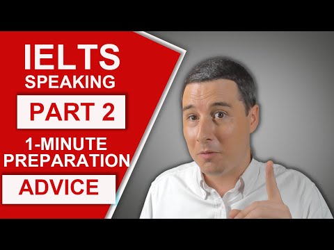 IELTS Speaking Part 2 - 1-minute preparation ADVICE