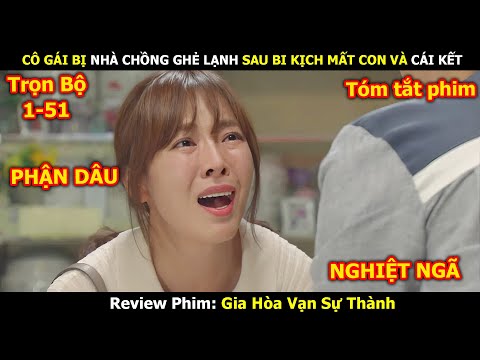 Review Phim: Cô Gái Bị Cả Nhà Chồng Ghẻ Lạnh Sau Bi Kịch Mất Con Và Cái Kết | Em Linh Review