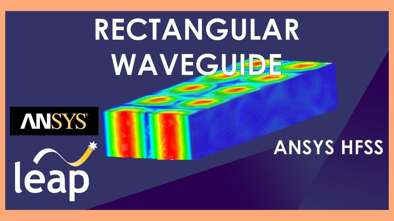 Rectangular Waveguide   ANSYS HFSS